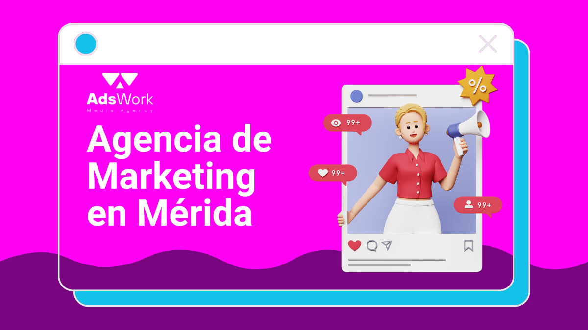 AdsWork 🚀 | Agencia de Marketing 💻 | Mérida 📍